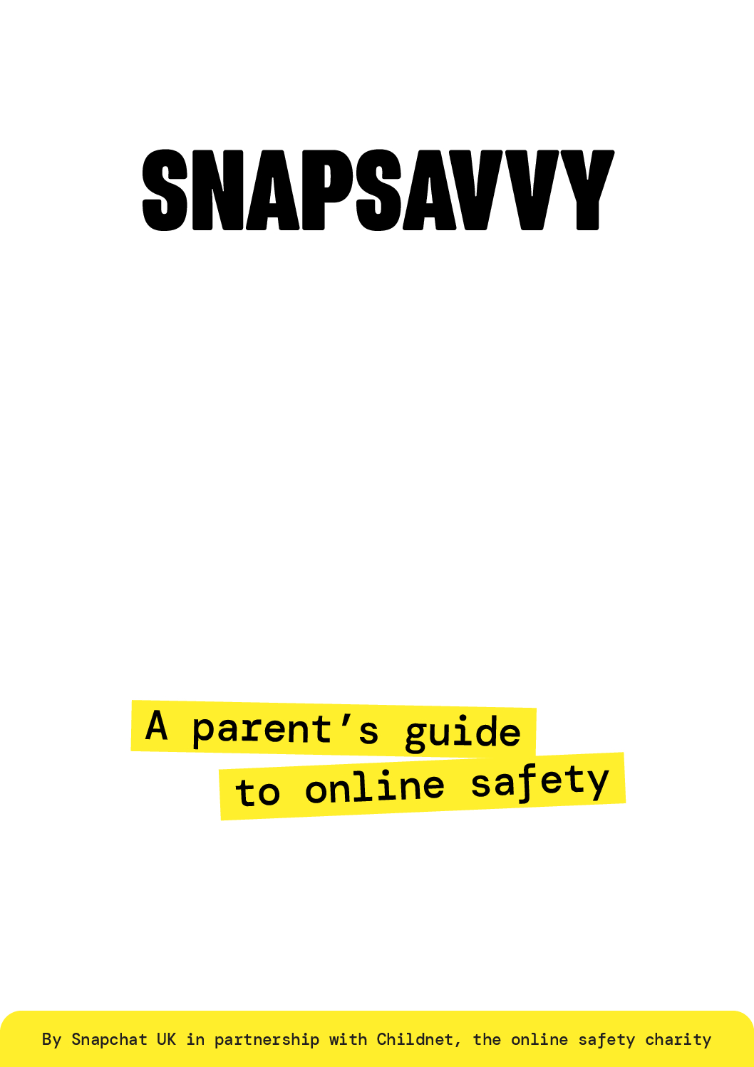 SnapSavvy – A Parent’s Guide to Online Safety, by Snapchat - TEMA